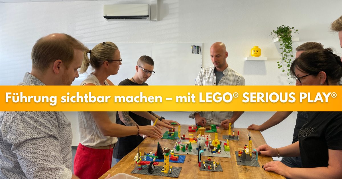 LEGO® SERIOUS PLAY® Methode – So funktioniert’s wirklich